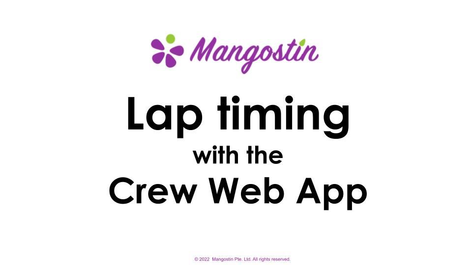 Lap Timing With The Crew Web App Mangostin